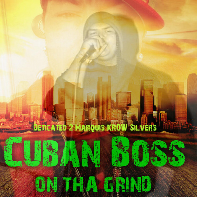 ON THA GRIND - Album by Cuban Boss | Spotify