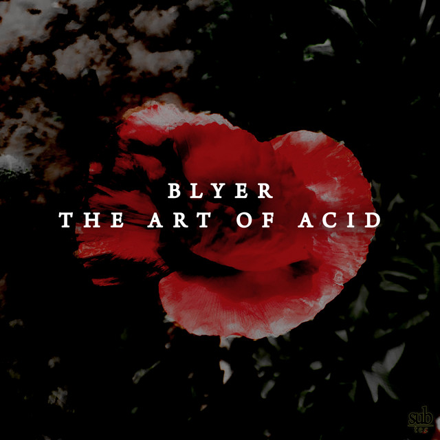 The Art of Acid - Single by Blyer | Spotify