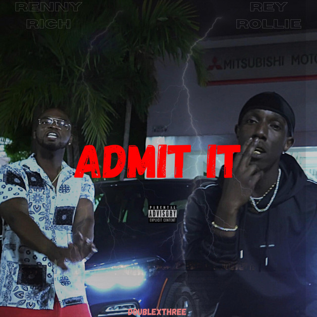 Admit It - song and lyrics by Renny Rich, Rey Rollie | Spotify