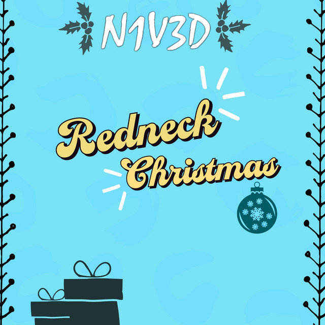Redneck Christmas - Single by N1V3D | Spotify