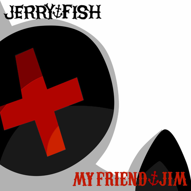 My Friend Jim (Punk Latino) - Single by Jerry Fish | Spotify