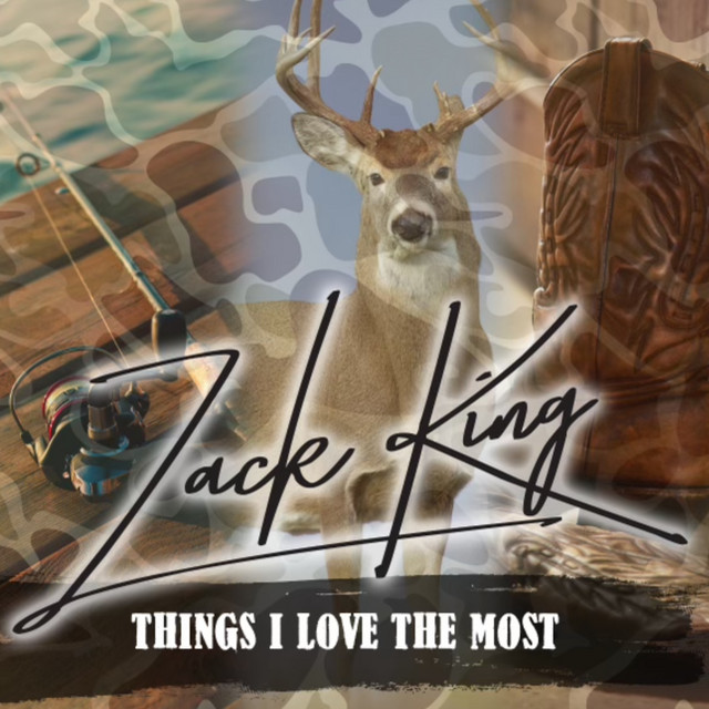 Things I Love The Most - Single by Zack King | Spotify