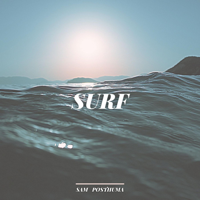 Surf - song and lyrics by Sam Posthuma | Spotify