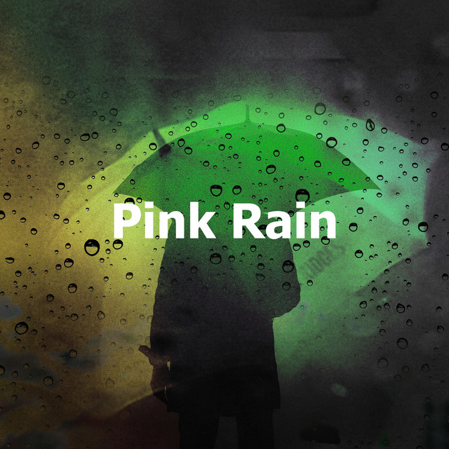 Pink Rain - Album by Heavy Rain Sounds | Spotify