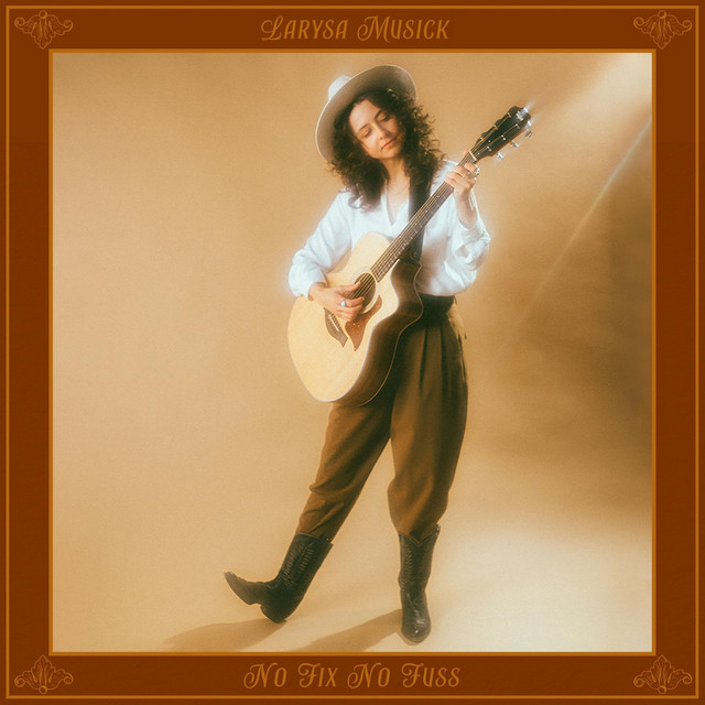 No Fix No Fuss - Single by Larysa Musick | Spotify