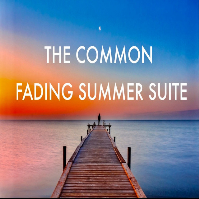 Fading Summer Suite - EP by The Common | Spotify