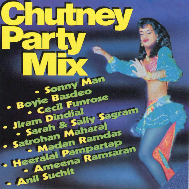 Chutney Party Mix - Compilation by Various Artists | Spotify