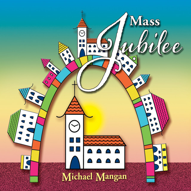 Mass Jubilee - Album by Michael Mangan | Spotify