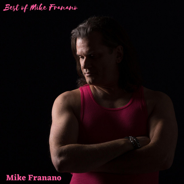 Best of Mike Franano - Compilation by Mike Franano | Spotify