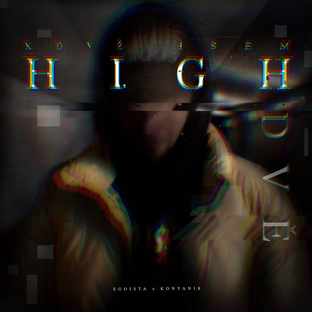 KDYŽ JSEM HIGH 2 - Single by Egoista | Spotify