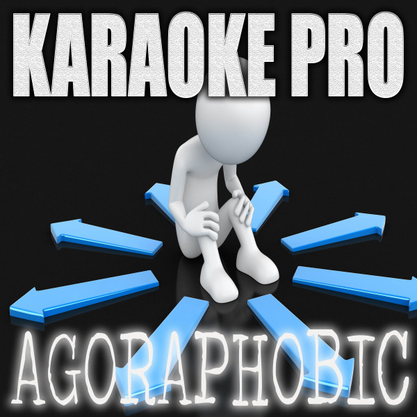 Agoraphobic (Originally Performed by Corpse) - Single by KaraokePro ...