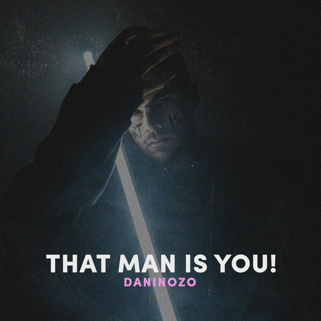 That Man Is You! - Single by Daninozo | Spotify