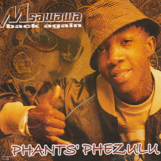 Phants' Phezulu - Album by Msawawa | Spotify