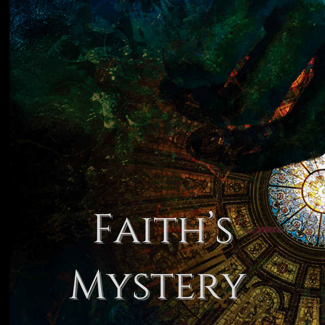 Faith's Mystery - Single by Fayence Dream | Spotify