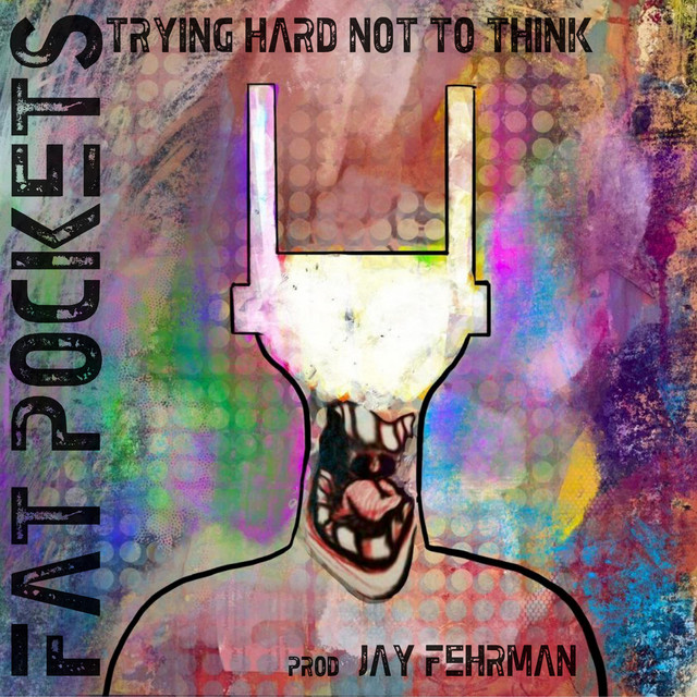 Trying Hard Not To Think - Single by Fat Pockets | Spotify