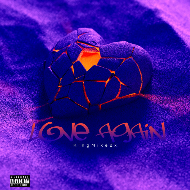 Love Again - Album by KingMike2x | Spotify