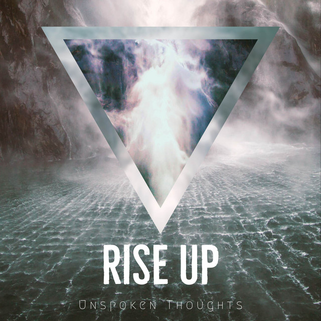 Rise Up - Single by Unspoken Thoughts | Spotify