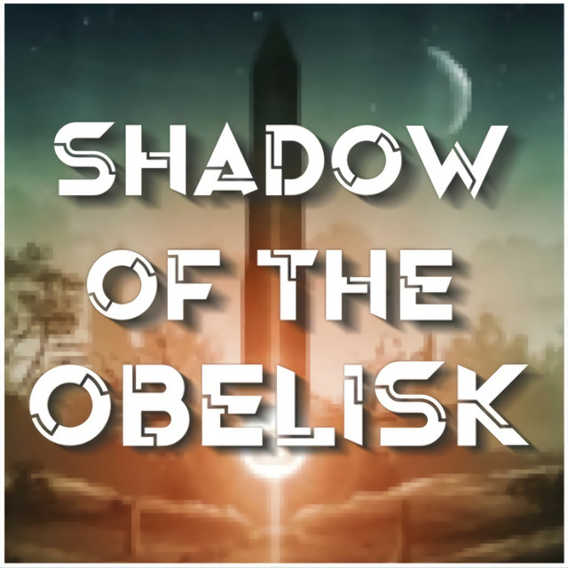 Shadow of the Obelisk - Single by n0l4n | Spotify
