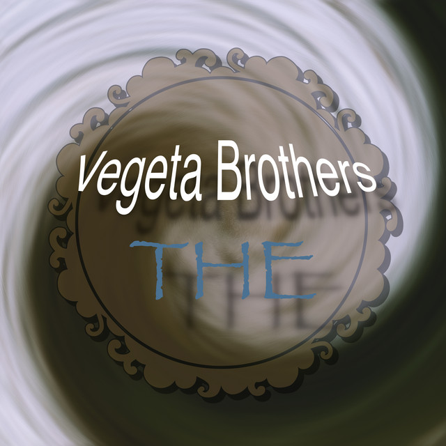 THE - Album by Vegeta brothers | Spotify
