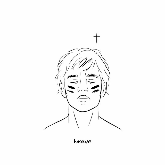 brave. - Single by tylerhateslife | Spotify