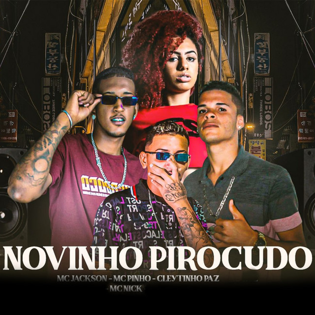 Novinho Pirocudo Feat Mc Nick Single By Mc Jackson Spotify