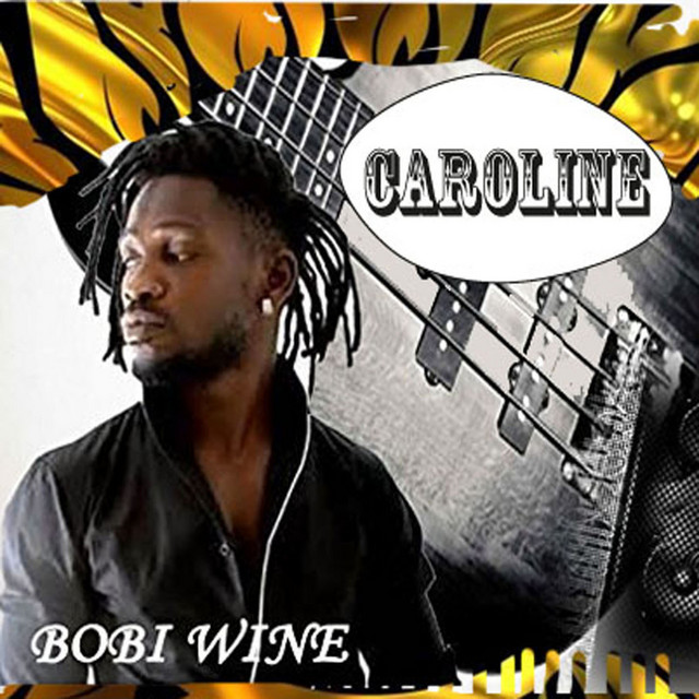 Caroline - Album by Bobi Wine | Spotify