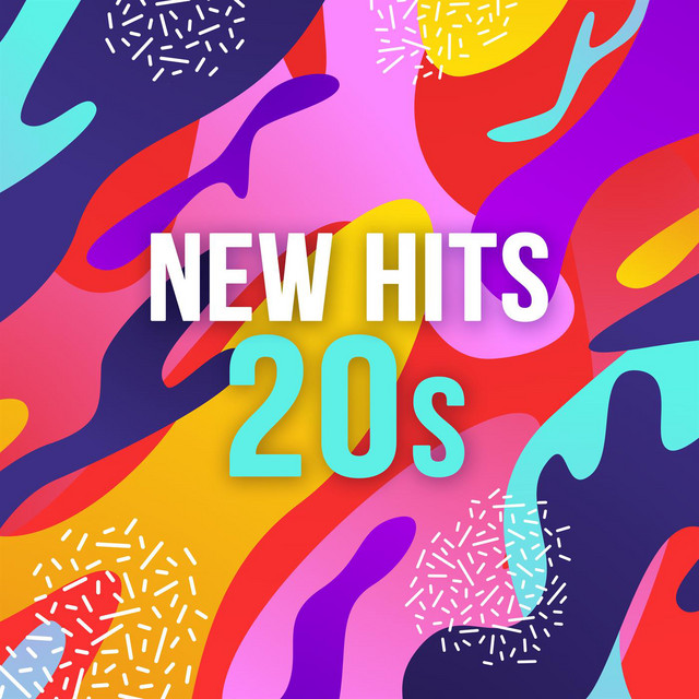 New Hits 20s Compilation By Various Artists Spotify