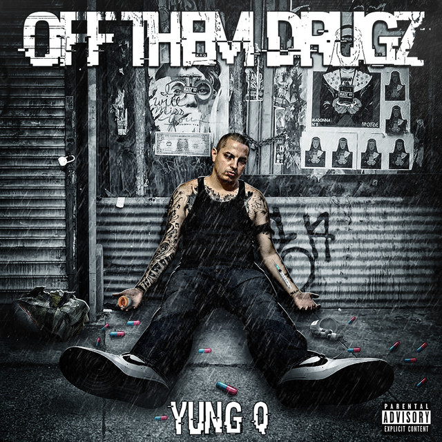 Off Them Drugz - song and lyrics by Yung Q | Spotify