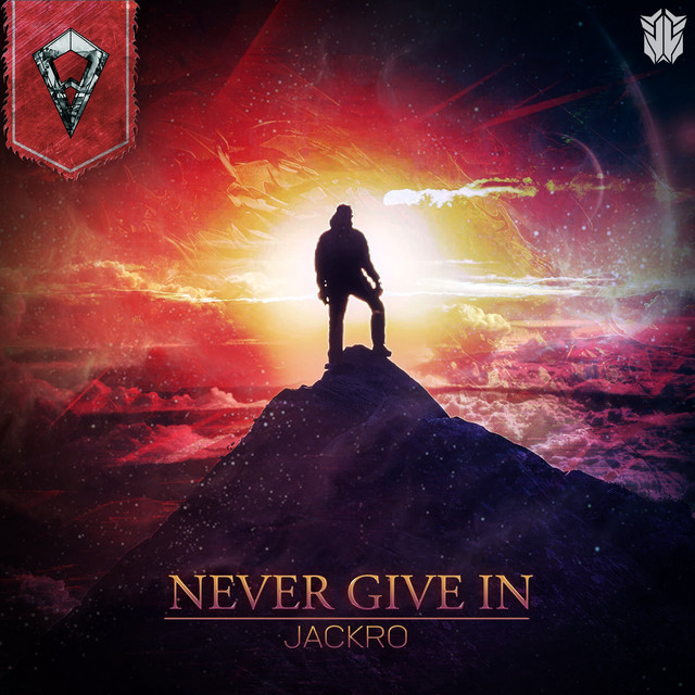 Never Give In - Single by Jackro | Spotify