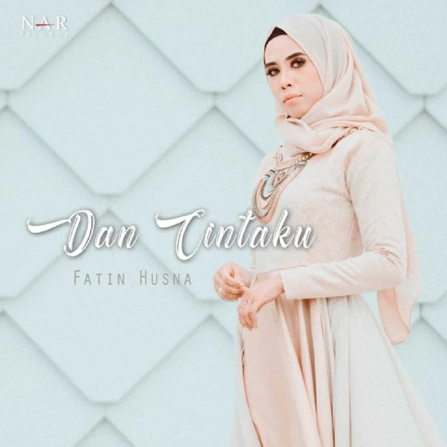 Dan Cintaku - Single by Fatin Husna | Spotify