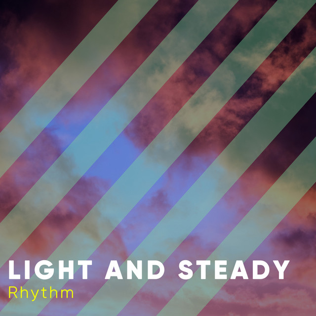 Light and Steady Rhythm, Vol. 1 - Compilation by Various Artists | Spotify