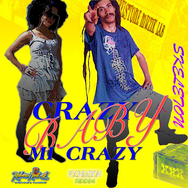 Crazy Baby Mi Crazy (FOUNDATION RIDDIM) - Single by Skeleton Da ...