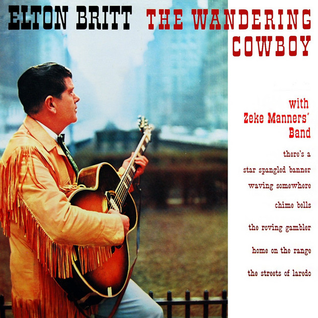 The Wandering Cowboy - Album by Elton Britt | Spotify