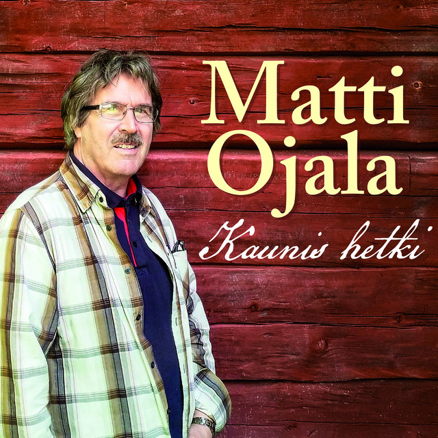 Kaunis hetki - Album by Matti Ojala | Spotify