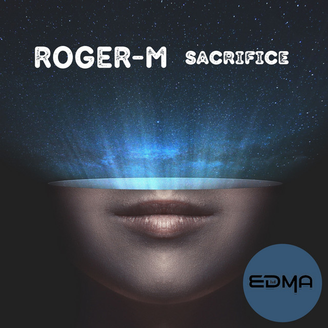 Sacrifice - Single by Roger-M | Spotify