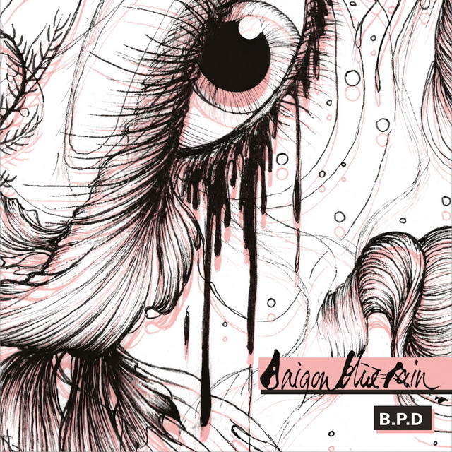 BPD - Single by Saigon Blue Rain | Spotify