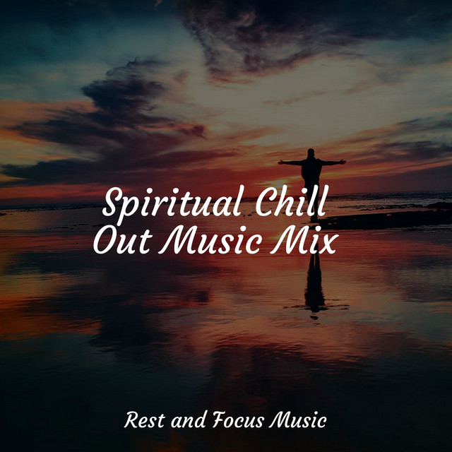 Spiritual Chill Out Music Mix - Album by Academia de Música para ...