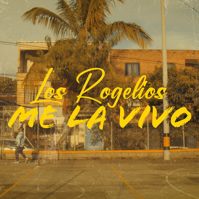 Me La Vivo - song and lyrics by Los Rogelios | Spotify