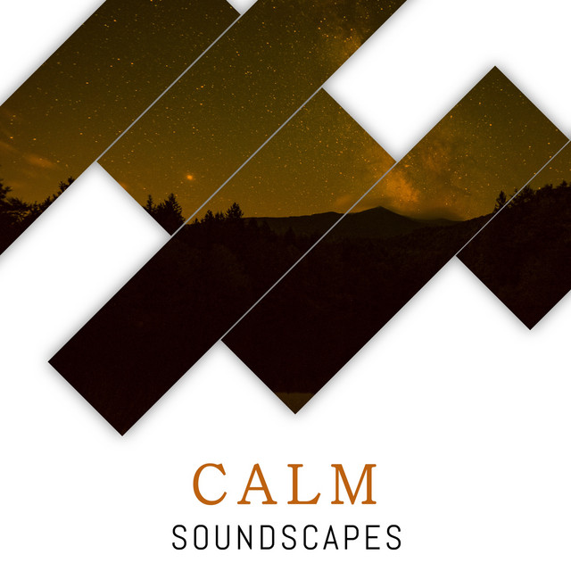 Calm Soundscapes, Vol. 2 - Compilation by Various Artists | Spotify