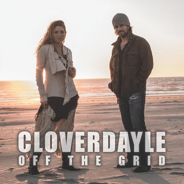 Off the Grid - Album by Cloverdayle | Spotify