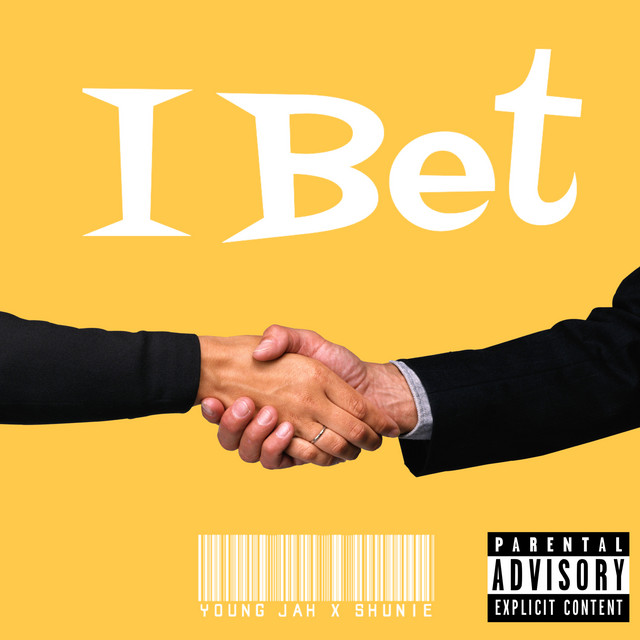 I Bet - Single by Young Jah | Spotify