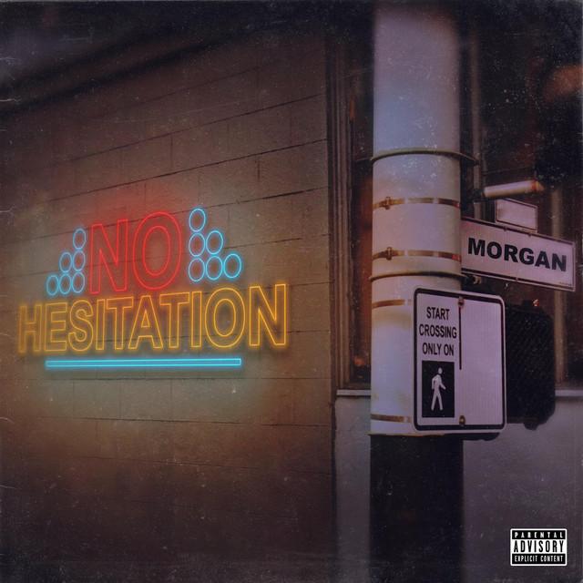 No Hesitation - Album by Morgan | Spotify