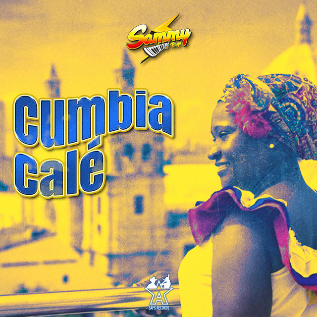 Cumbia Calé - song and lyrics by Sammy El Rayo | Spotify