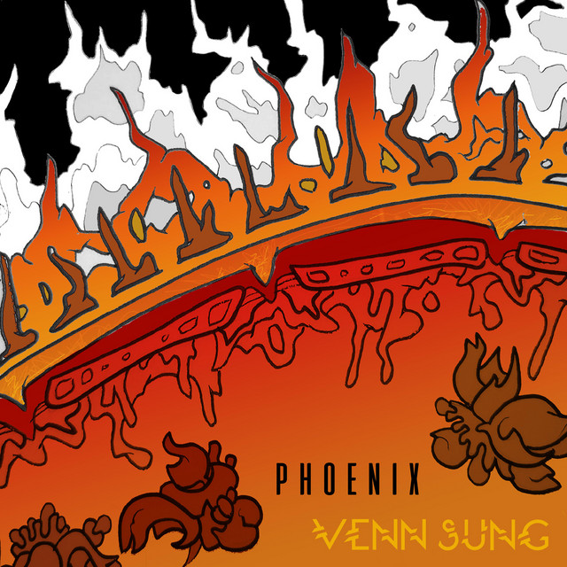Phoenix - song and lyrics by Venn Sung | Spotify