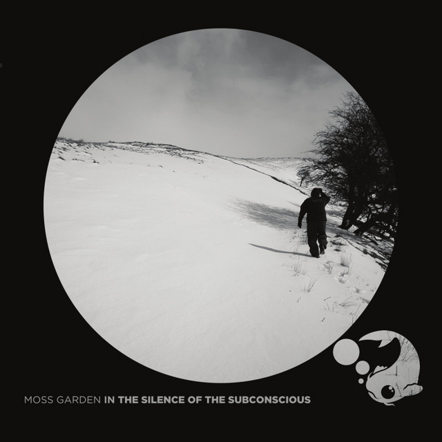 In the Silence of the Subconscious - Album by Moss Garden | Spotify