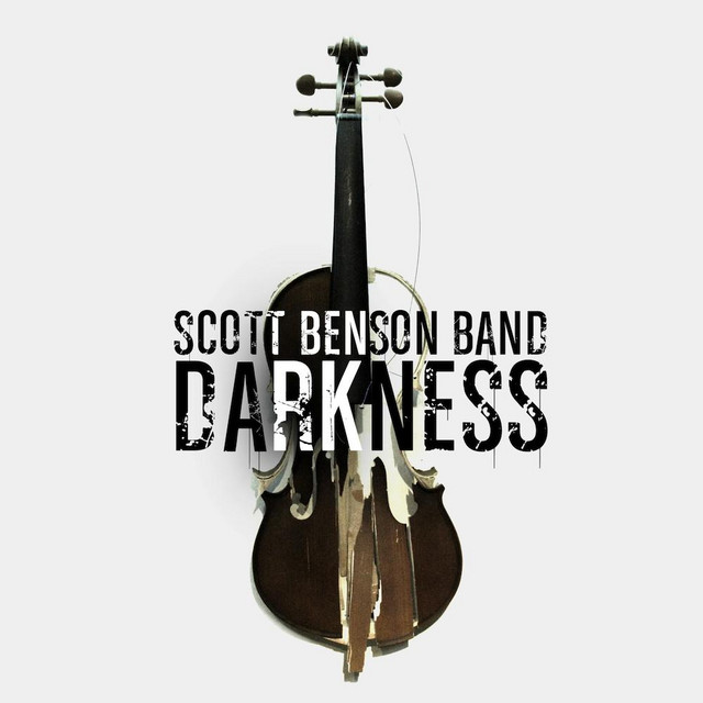Darkness - Sencillo de Scott Benson Band | Spotify
