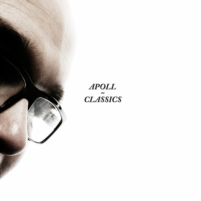 Apoll Classics - Album by Apoll | Spotify