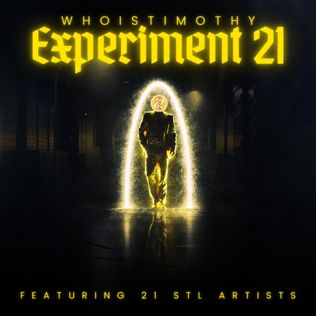 Experiment 21 - Album by WhoisTimothy | Spotify