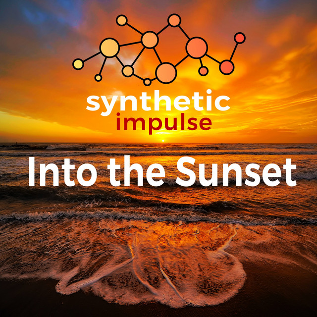 Into the Sunset - Single by Synthetic Impulse | Spotify