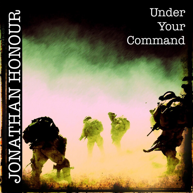 Under Your Command - Single by Jonathan Honour | Spotify